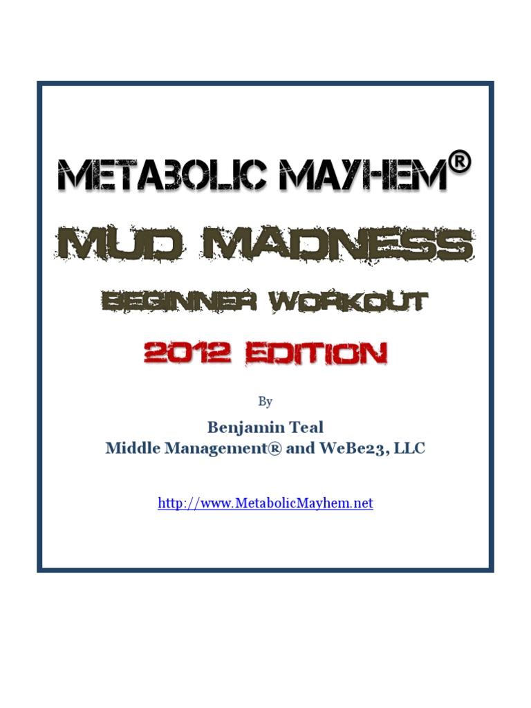 Metabolic Mayhem Mud Madness Workouts 2012 | PDF | Damages | Tort