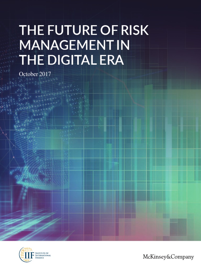 Future of Risk Management in The Digital Era IIF and McKinsey PDF | PDF ...