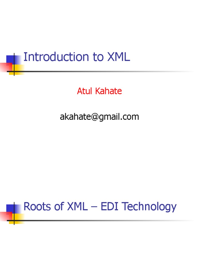 Introduction To XML: Atul Kahate | PDF | Markup Language | Html