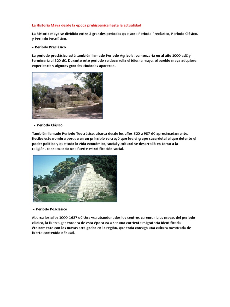 La Historia Maya Desde La Época Prehispánica Hasta La Actualidad ...