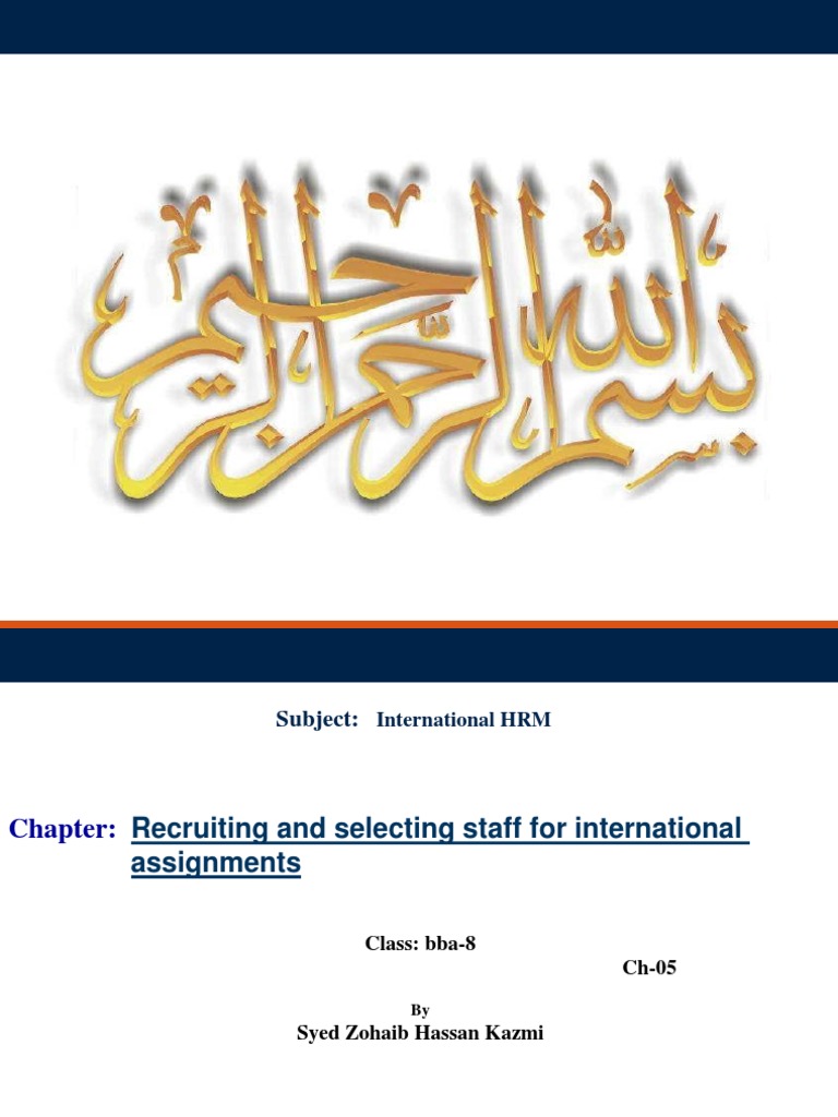 Ch-5 (Recruiting and Selecting Staff For International Assignments ...