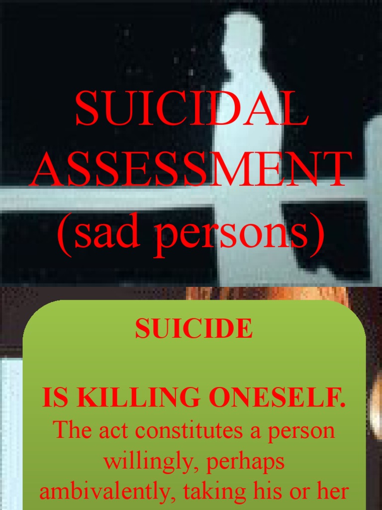 Suicidal Assessment (Sad Persons) | PDF | Suicide | Depression (Mood)