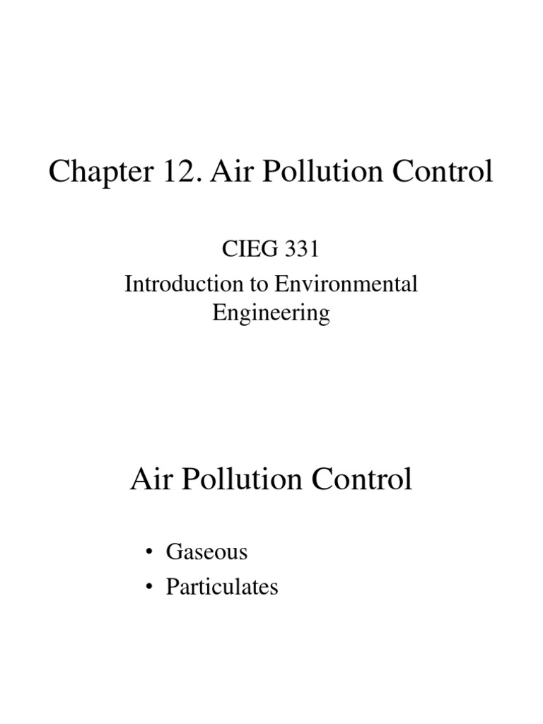 Chapter 12. Air Pollution Control: CIEG 331 Introduction To ...