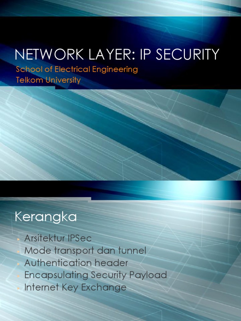 Network Layer: Ip Security: School of Electrical Engineering Telkom ...