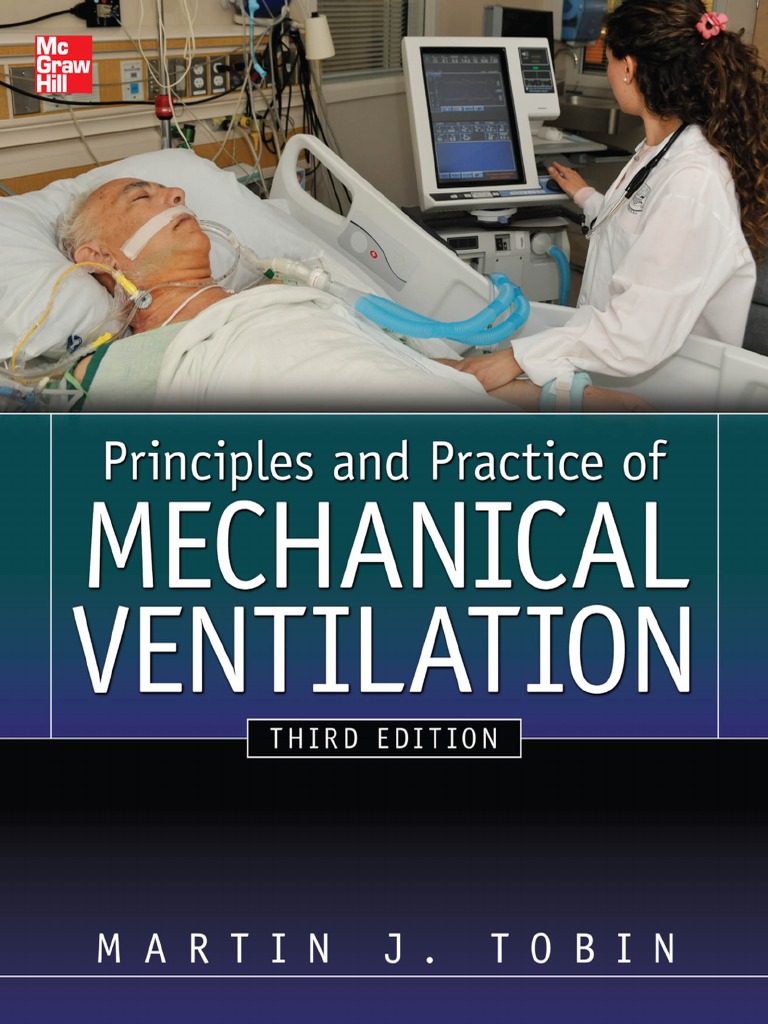Tobin Principles and Practice of Mechanical Ventilation 3rd Edition ...