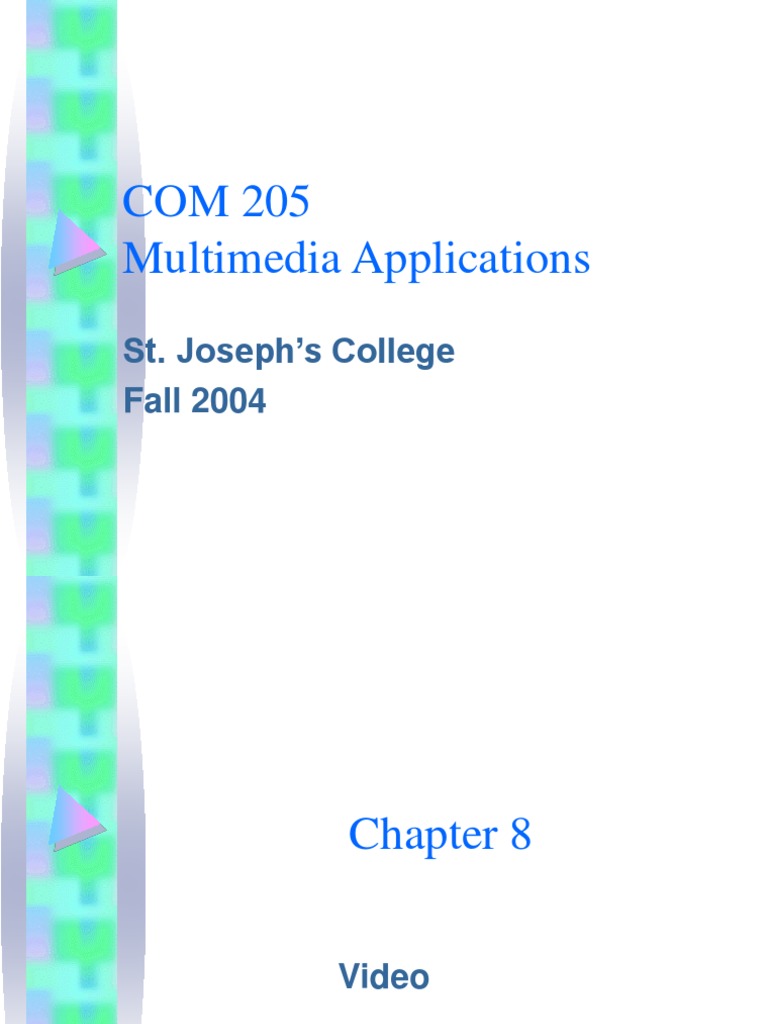 COM 205 Multimedia Applications: St. Joseph's College Fall 2004 | PDF ...