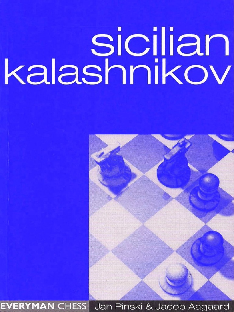 Jan Pinski, Jacob Aagaard Sicilian Kalashnikov | PDF Jan Pinski, Jacob Aagaard Sicilian Kalashnikov | PDF