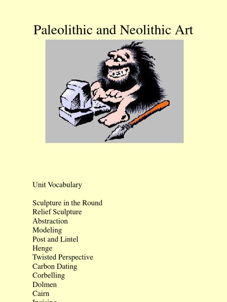 Paleolithic and Neolithic Art | PDF | Neolithic | Stonehenge