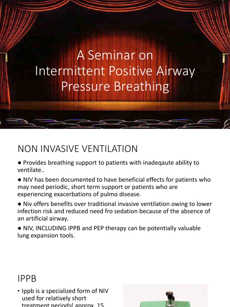 A Seminar On Intermittent Positive Airway Pressure Breathing | PDF ...