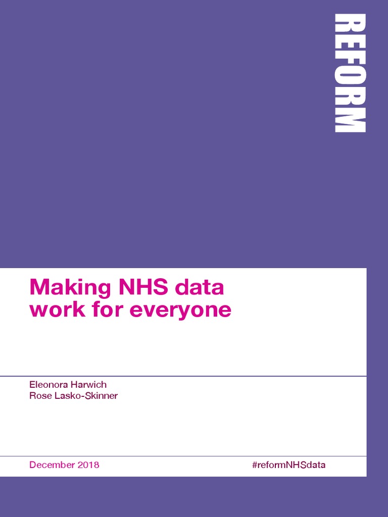 Making NHS Data Work for Everyone: An Analysis of How Healthcare Data ...