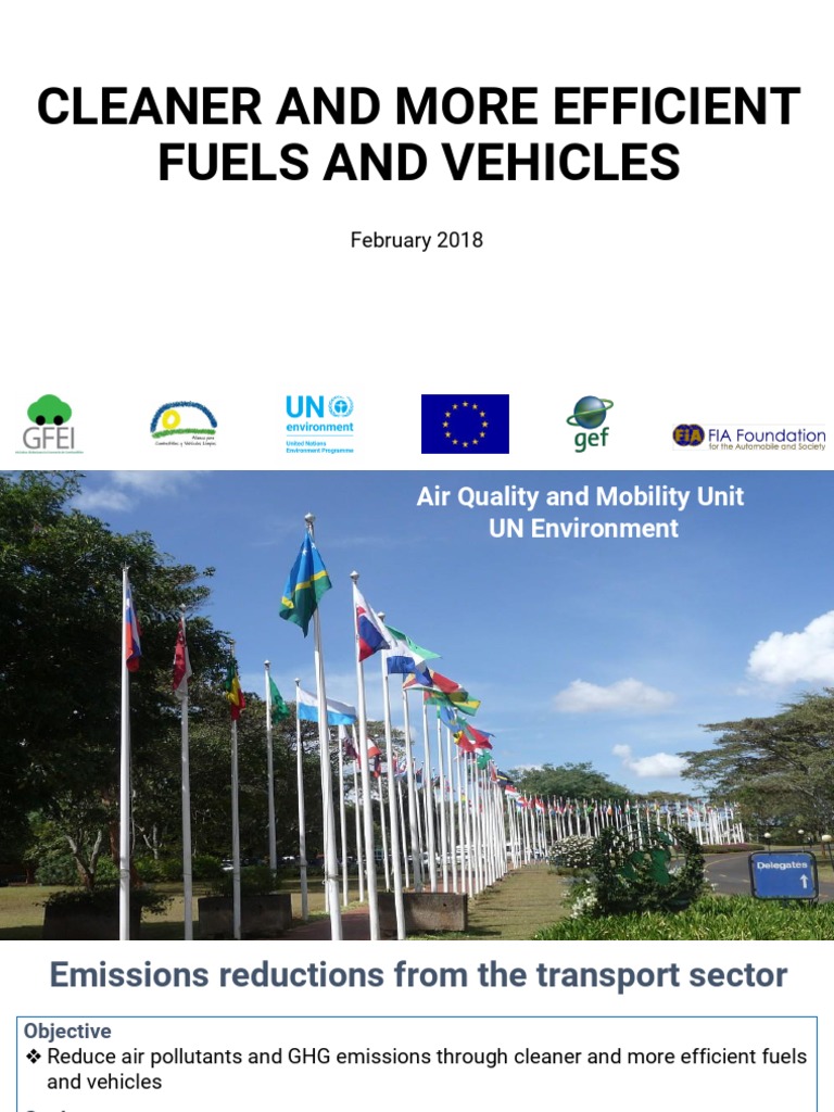 UN Environment - Cleaner Fuels and More Efficient Fuels and Vehicles ...
