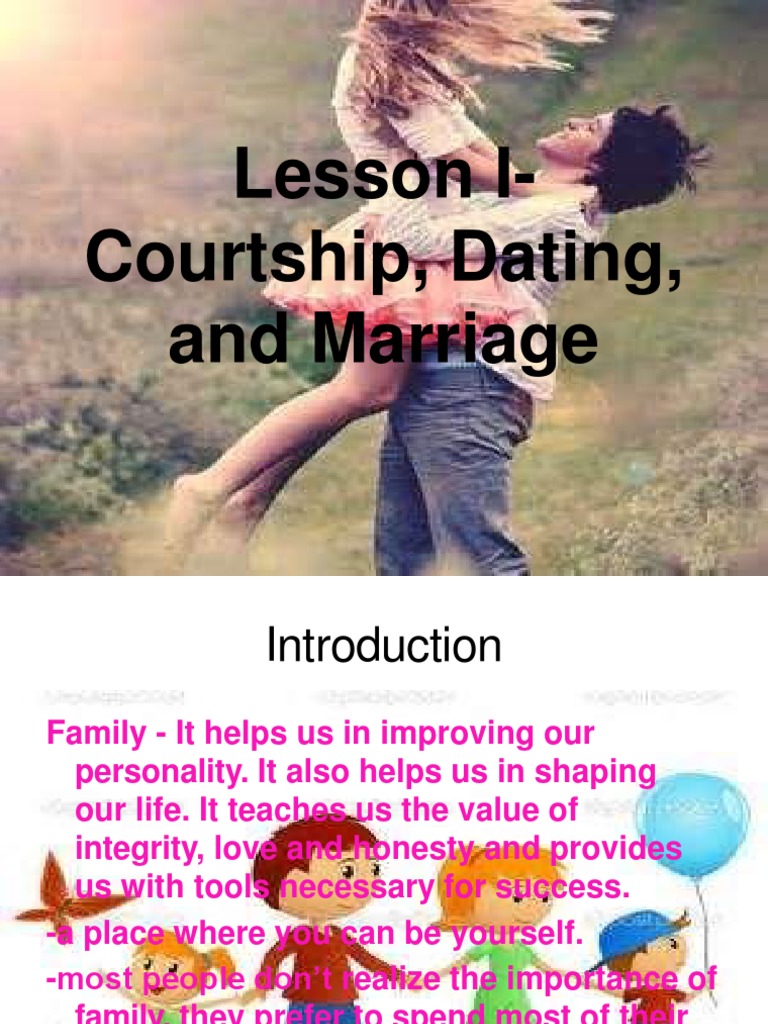 Traditions of Courtship, Stages of Romantic Relationships, and Building ...