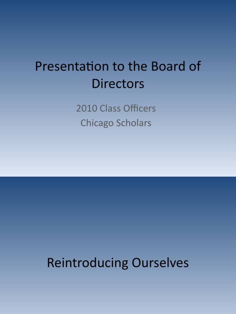 Presentation To The Board Of Directors 2010 Class Officers Chicago