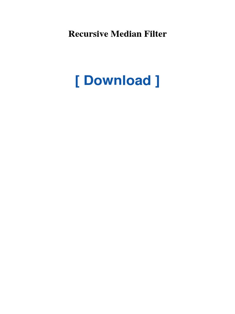 W4xnx0o1 Recursive Median Filter | PDF | Filter (Signal Processing ...