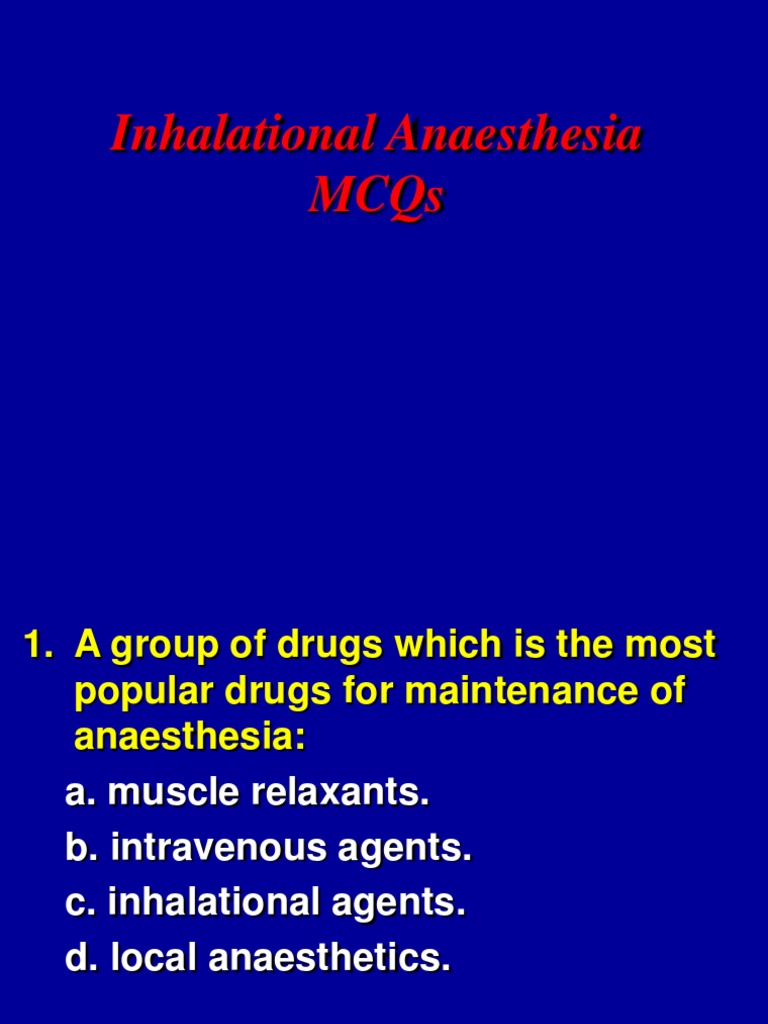 Inhalational Anaesthesia Mcqs | PDF | Nitrous Oxide | Anesthesia