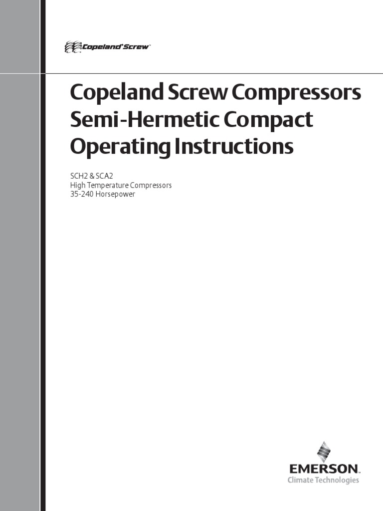 Copeland Screw Compressors Semi-Hermetic Compact Operating Instructions ...