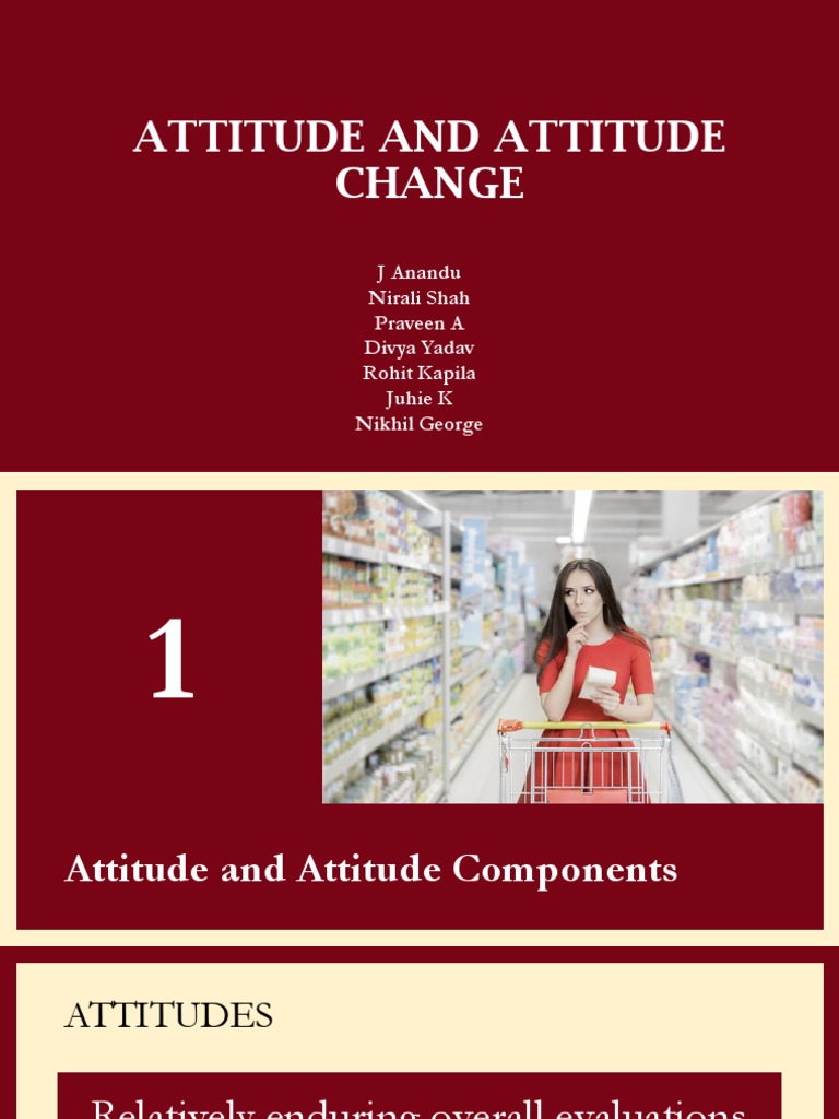 Attitude and Attitude Change | PDF | Attitude (Psychology) | Behavior