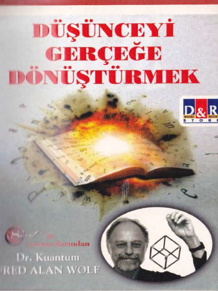 Fred Alan Wolf - Düşünceyi Gerçeğe Dönüştürmek PDF | PDF