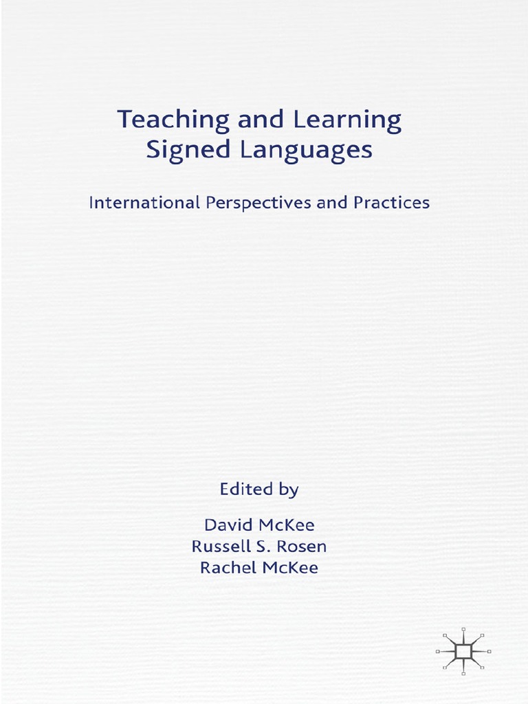 Teaching and Learning Signed Languages, International Perspectives and ...