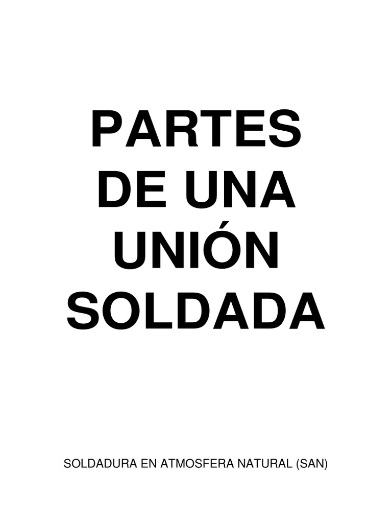 Partes de una Unión Soldada | PDF | Soldadura | Construcción