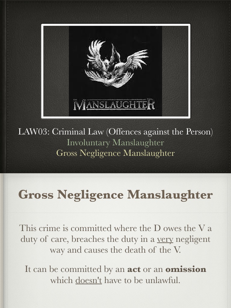 Criminal Law: Involuntary Manslaughter: Gross Negligence Manslaughter ...