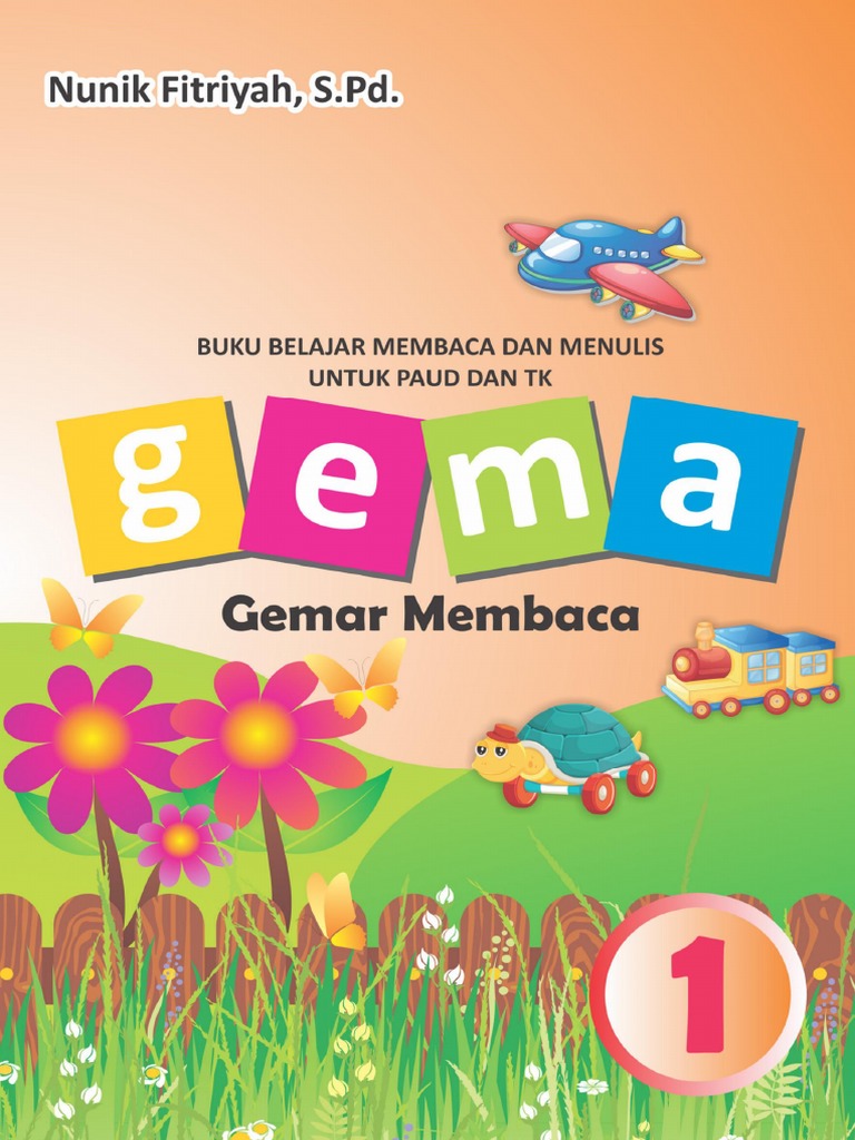 TYB4 001 Gemar Membaca GEMA Untuk PAUD Dan TK Jilid 1 - 3 PDF | PDF