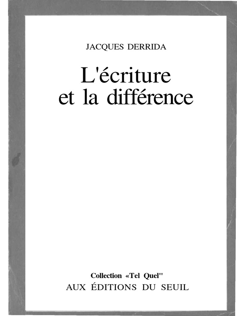 e-livre Jacques Derrida - Ecriture_difference.pdf | Esthétique | Conscience