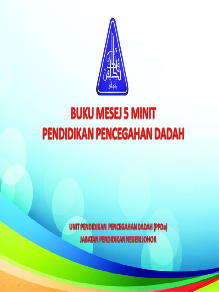Panduan Program Mesej 5 Minit Pendidikan Pencegahan Dadah (PPDa) untuk Sekolah-Sekolah Negeri ...