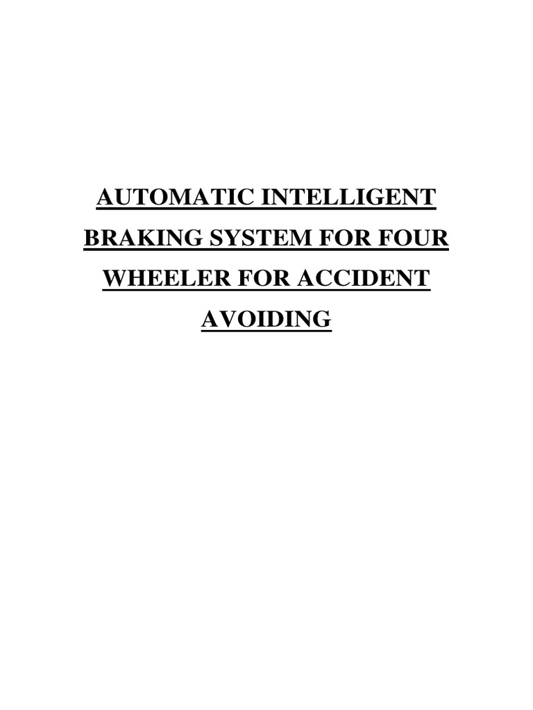 Automatic Intelligent Braking System For Four Wheeler For Accident ...