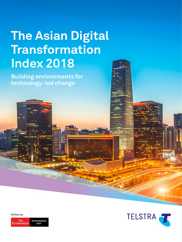 The Asian Digital Transformation Index 2018: Building Environments For ...