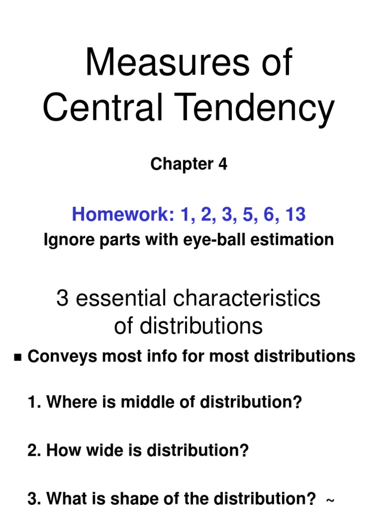 Measures of Central Tendency: Homework: 1, 2, 3, 5, 6, 13 | PDF | Mode ...