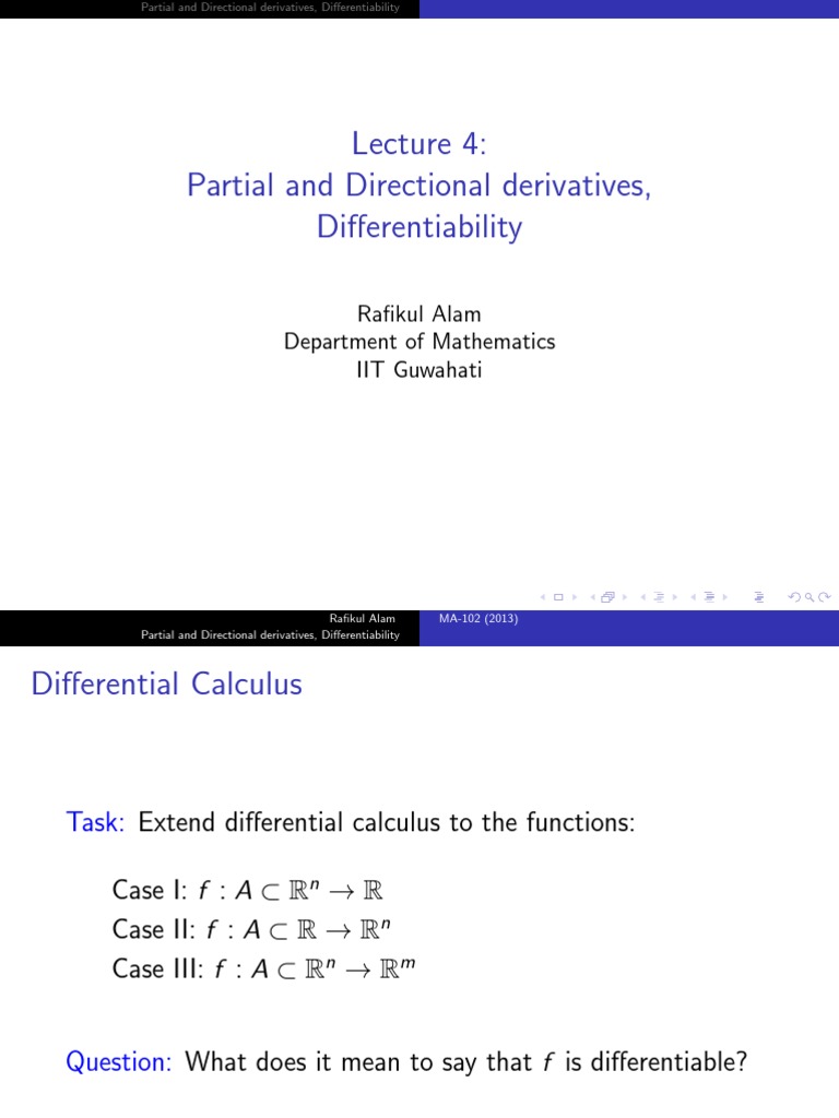 Partial and Directional Derivatives, Differentiability: Rafikul Alam ...