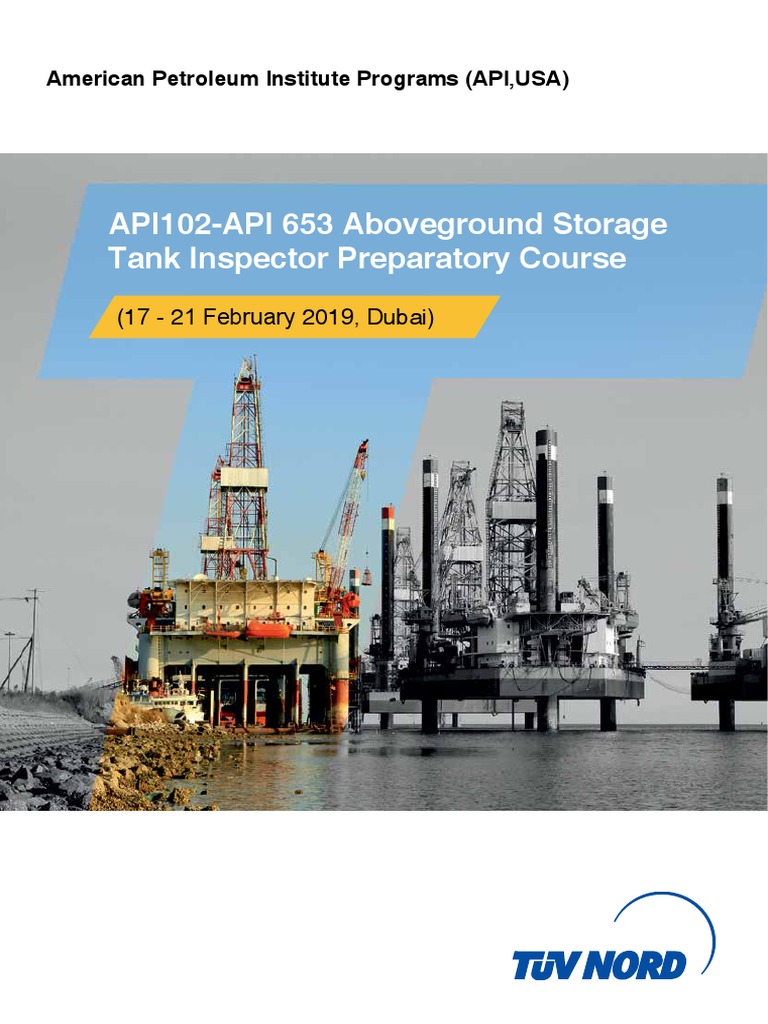 API102-API 653 Aboveground Storage Tank Inspector Preparatory Course ...