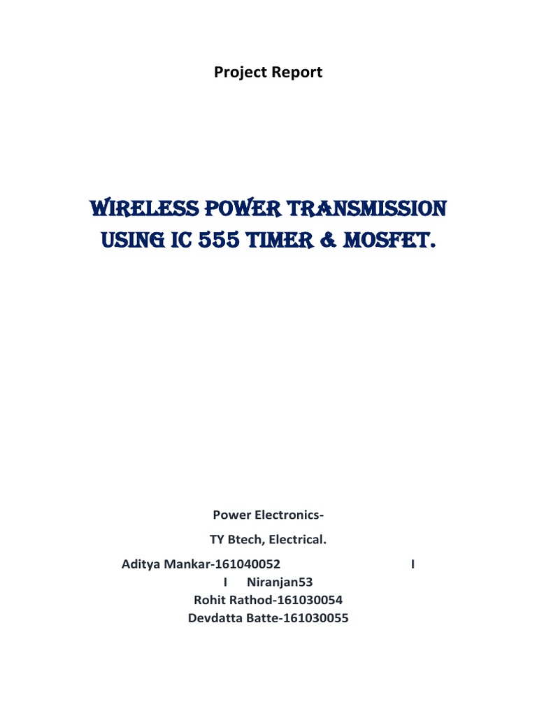 Wireless Power Transmission Project Report | PDF | Transistor | Field ...