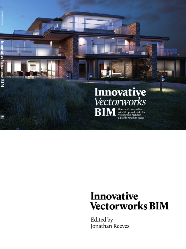 Innovative Vectorworks Bim Lo-Res | PDF | Building Information Modeling ...