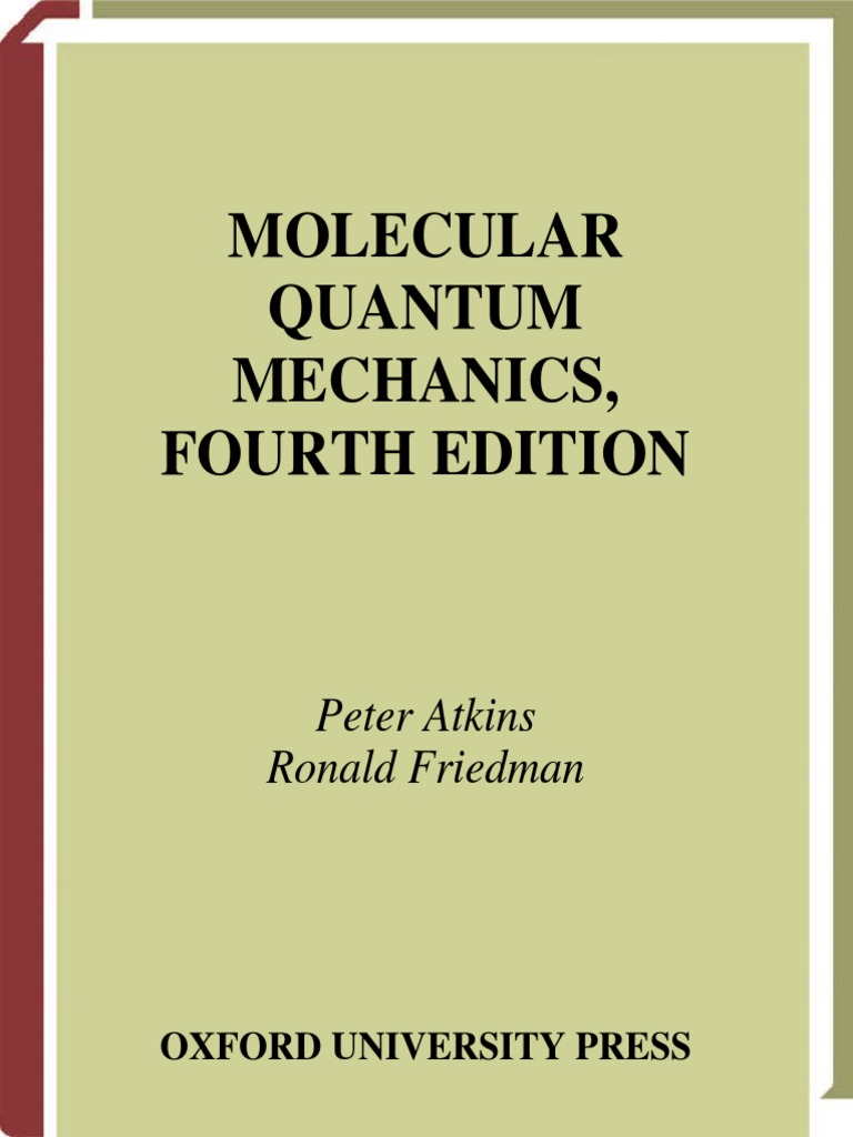 Molecular Quantum Mechanics, Fourth Edition: Peter Atkins Ronald Friedman | PDF | Wave Function ...