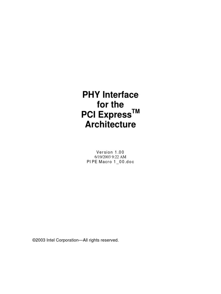 PHY Interface For The PCI Express Architecture: ©2003 Intel Corporation-All Rights Reserved ...