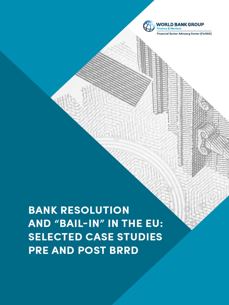 Analysis of Bank Resolution Cases in Europe Pre- and Post ...