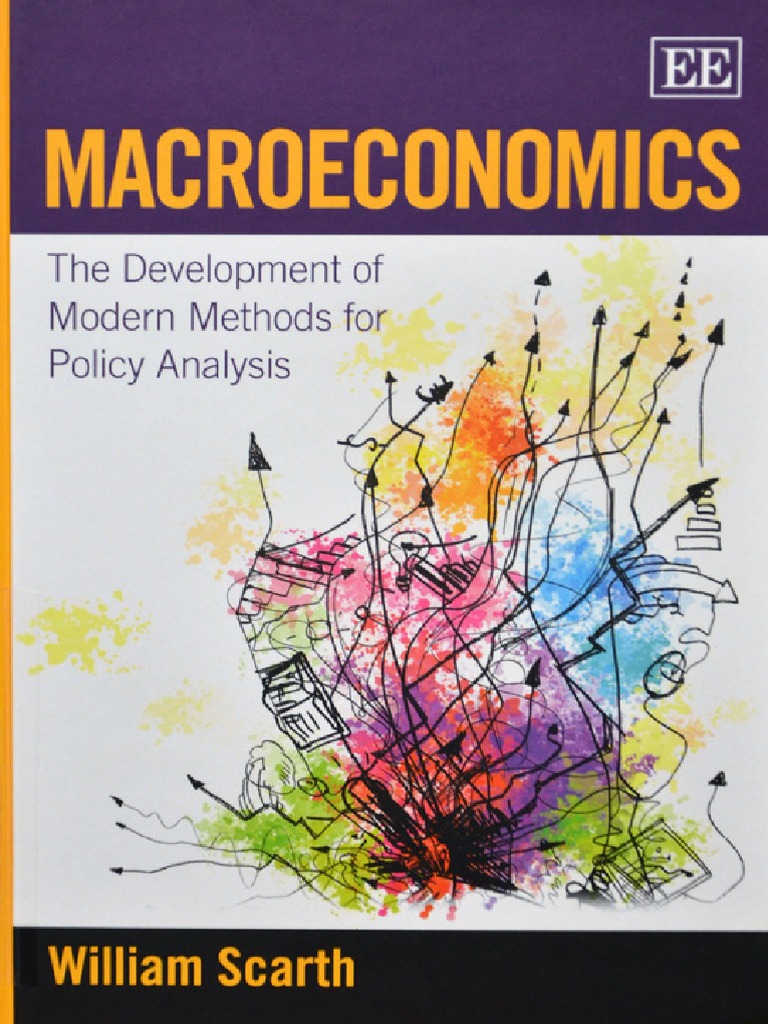 Macroeconomics - The Development of Modern Methods For Policy Analysis ...