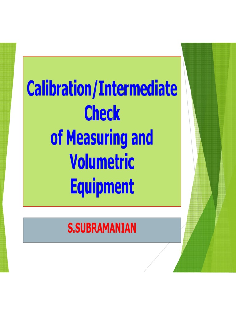 Calibration Intermediate Check of Measuring and Voulmetric Equipemnt ...