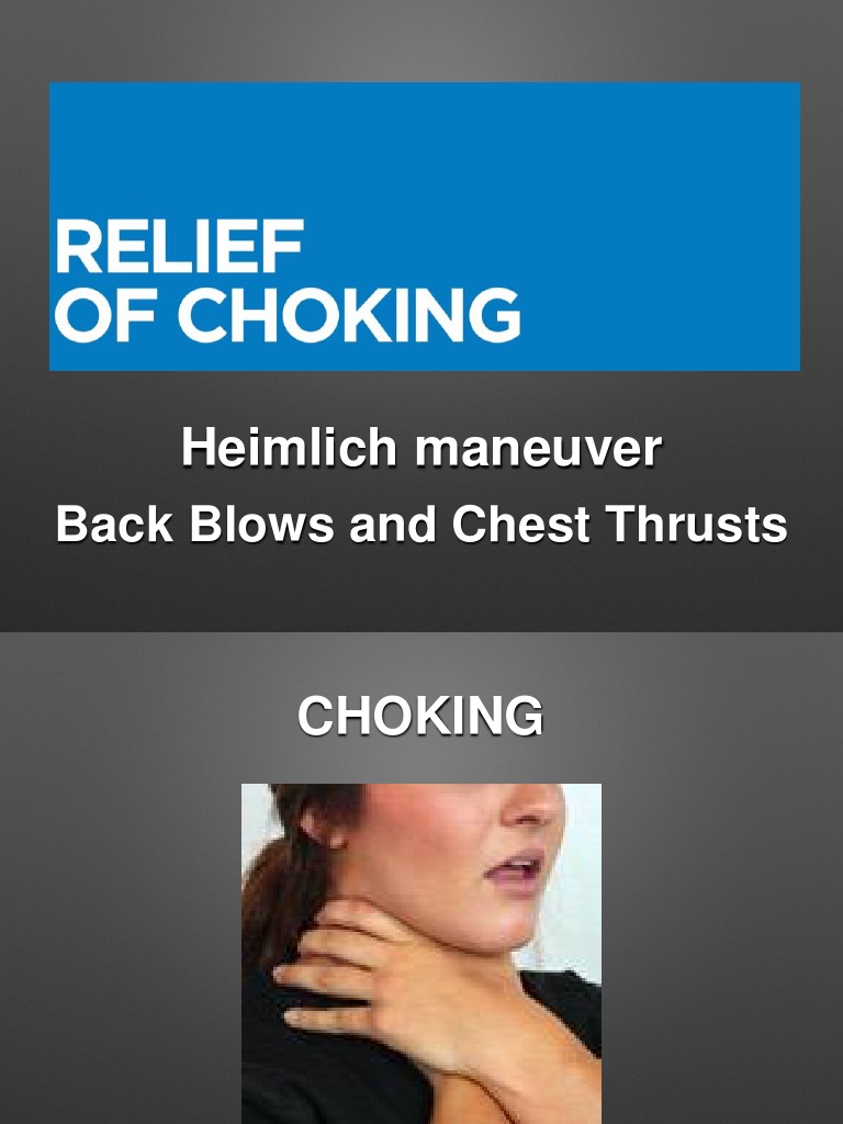Heimlich Maneuver: Back Blows and Chest Thrusts | PDF | Otorhinolaryngology | Pulmonology
