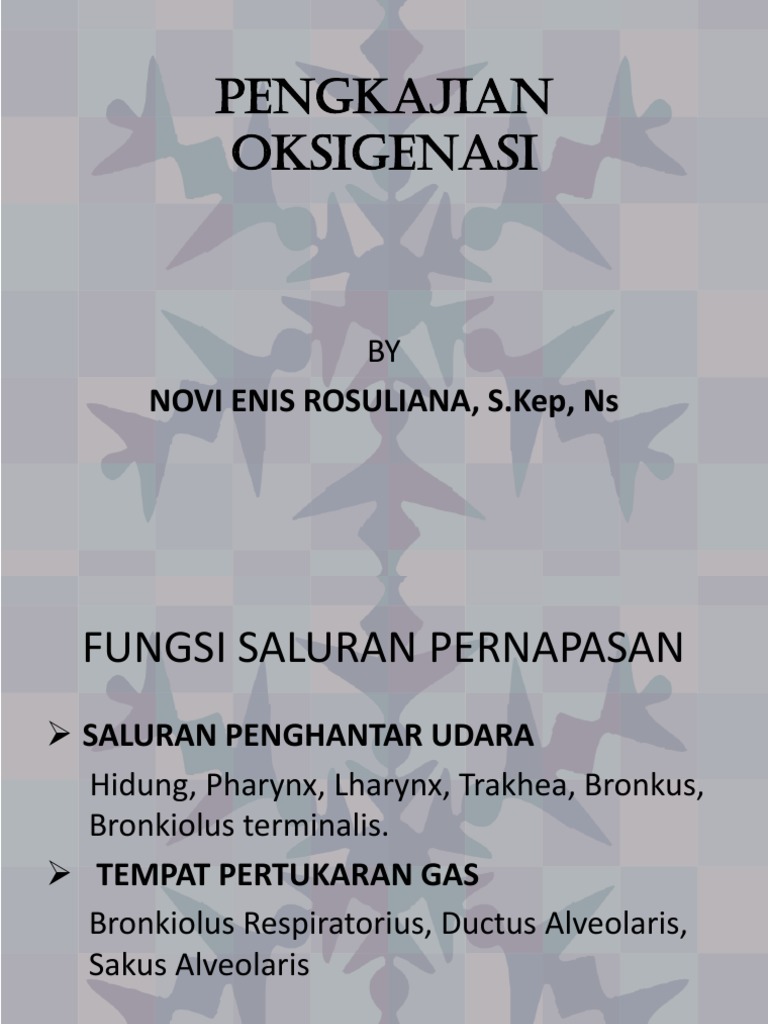 Pengkajian Oksigenasi | PDF | Pengembangan Diri | Kesehatan Holistik