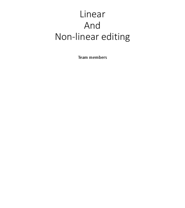 Linear vs Non-linear Editing Explained | PDF