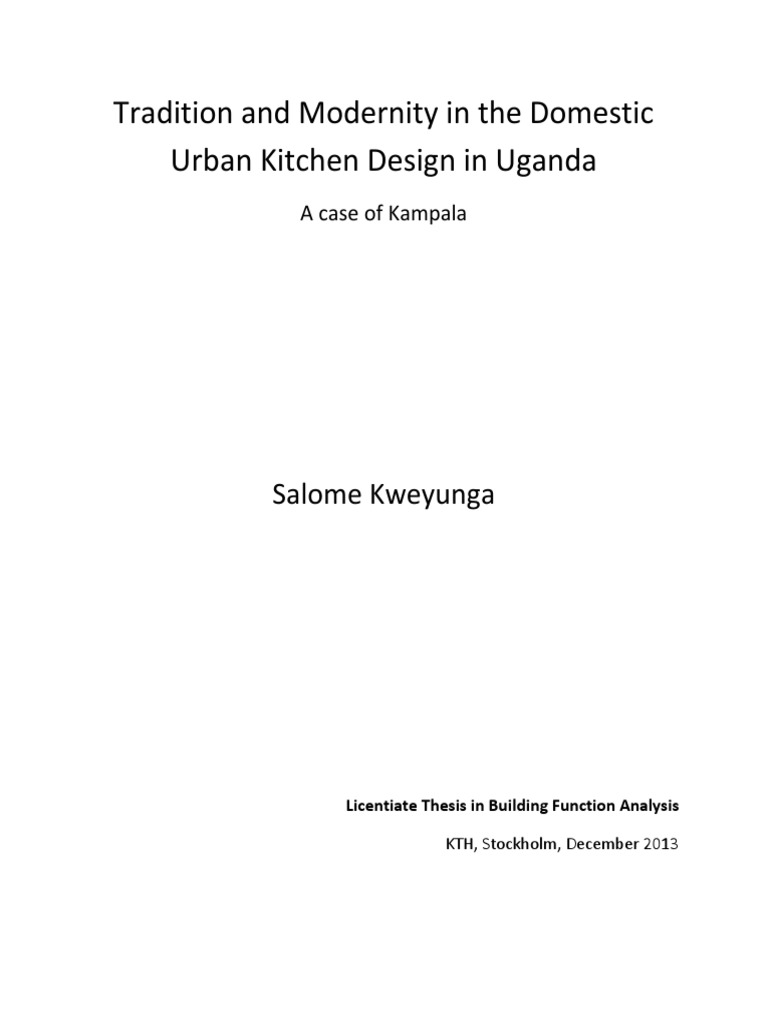 Tradition and Modernity in The Domestic Urban Kitchen Design in Uganda ...