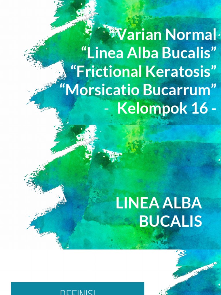 Linea Alba Bucalis, Frictional Keratosis & Morsicatio Bucarrum-2 | PDF