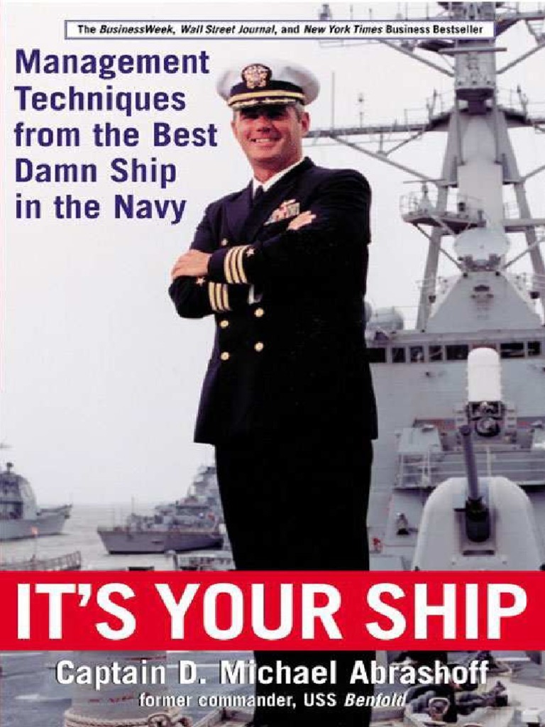 Michael Abrashoff - It's Your Ship | United States Navy | Leadership