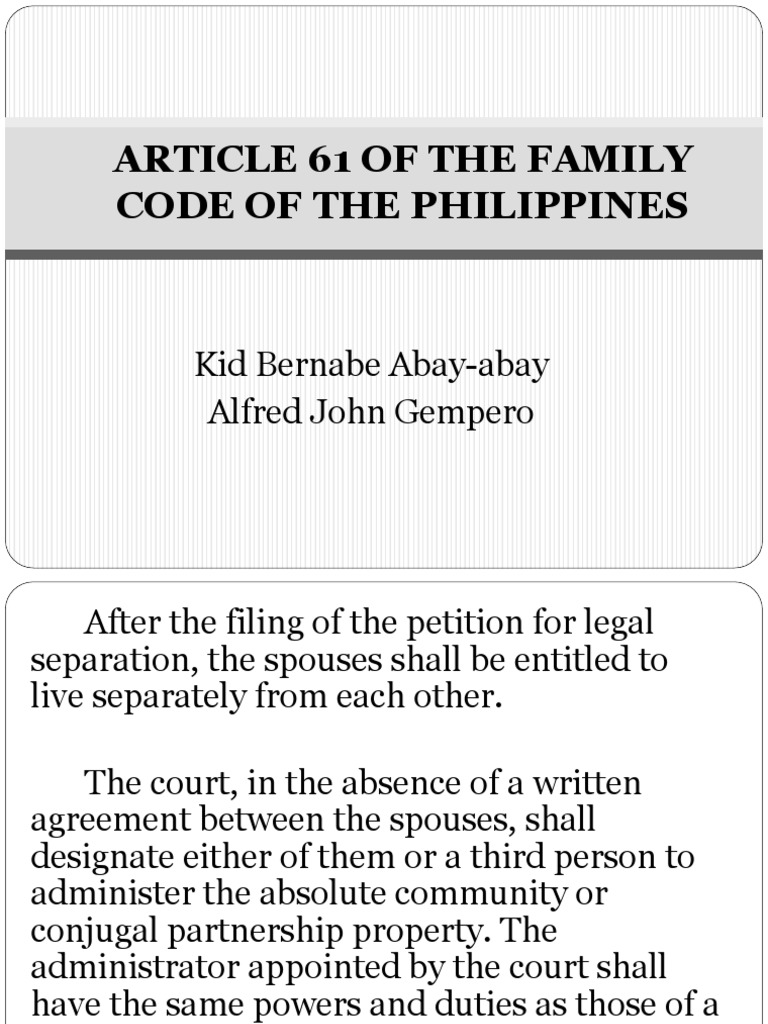 Article 61 of The Family Code of The Philippines: Kid Bernabe Abay-Abay ...