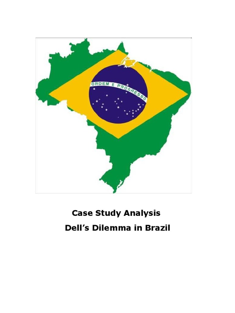 Dell's Difficult Decision: Weighing Options in Brazil After a Change in ...