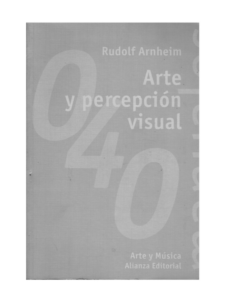 Rudolf Arnheim, Arte y Percepción Visual (Fragmentos) | PDF