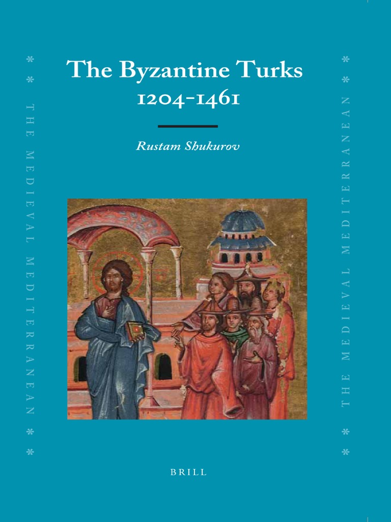 The Byzantine Turks 1204-1461 | PDF | Byzantine Empire | Anatolia